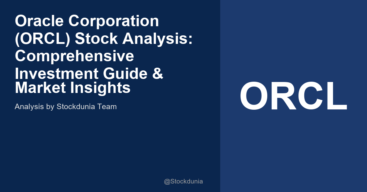 Oracle Corporation (ORCL) Stock Analysis: Comprehensive Investment ...